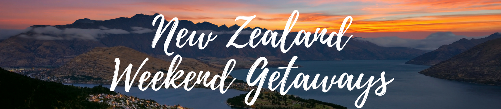 Top New Zealand Weekend Getaways | Skyscanner New Zealand